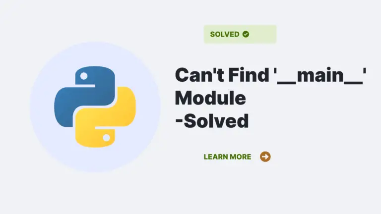 How To Fix Python Cant Find Main Module Error In Easy 2 Ways Python Clear