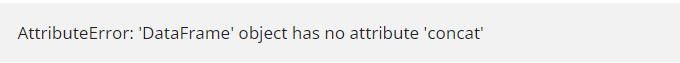 Attributeerror Dataframe Object Has No Attribute Concat Python Clear